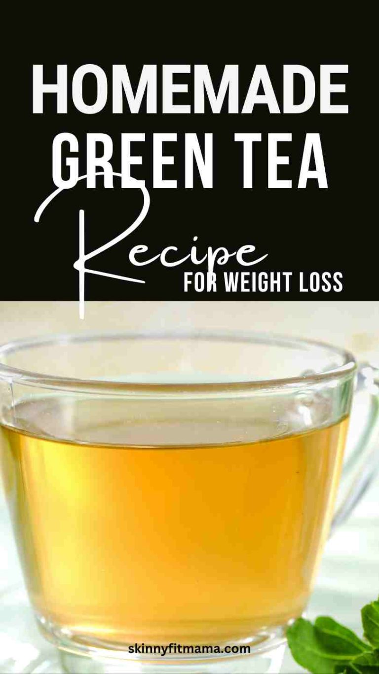 Homemade Green Tea Recipe For Weight Loss - Skinny Fit Mama