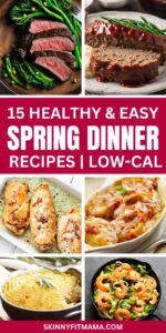 15 Healthy Spring Dinner Recipes You Need To Try - Skinny Fit Mama