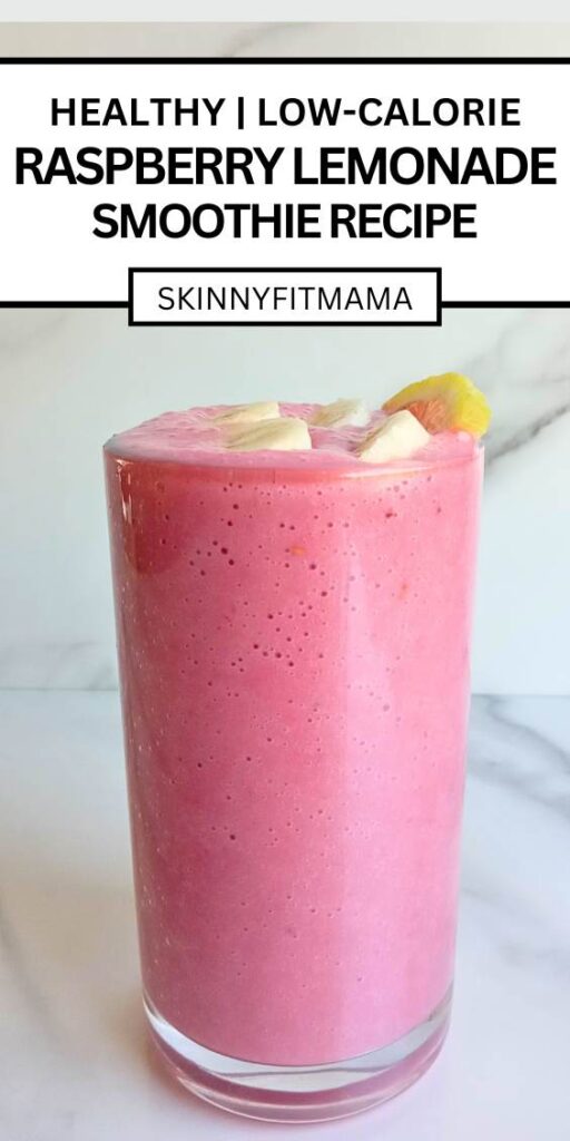 Must-try Raspberry Lemonade Smoothie | Healthy | Low-calorie - Skinny ...