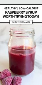 Healthy Raspberry Simple Syrup Recipe | Just 14 Calories per Serving ...