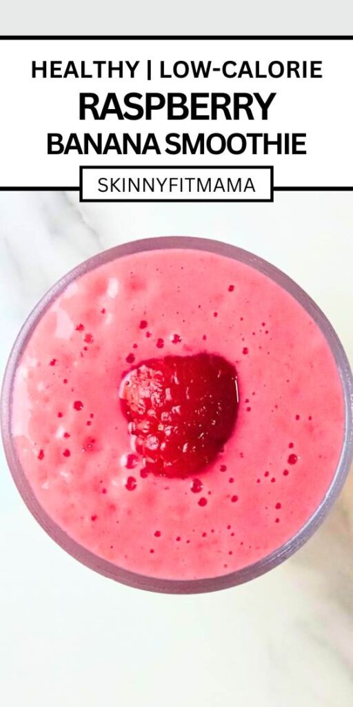 Easy Raspberry Smoothie | Healthy | Low-Calorie - Skinny Fit Mama